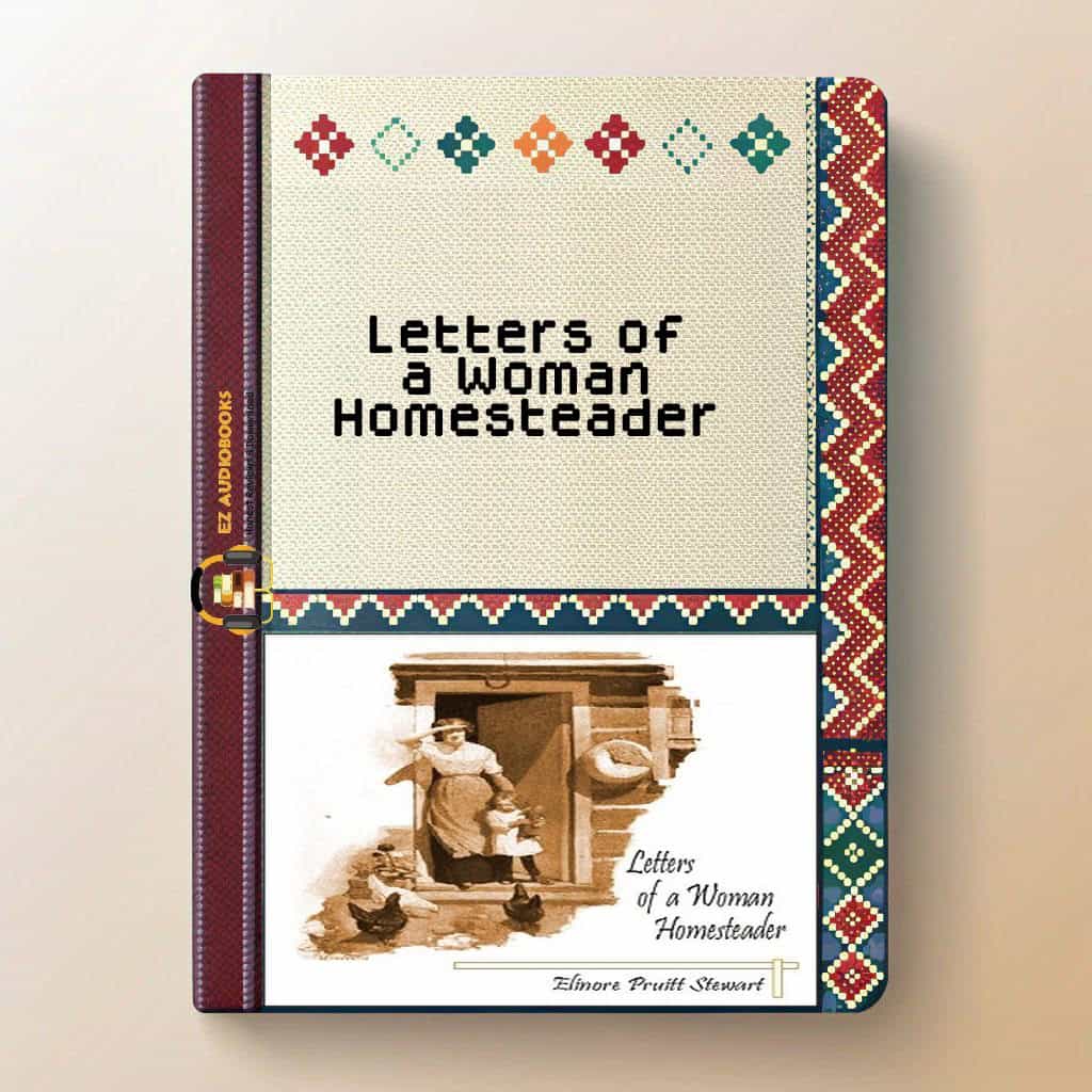 Letters of a Woman Homesteader Audiobook Free: Journey Through the ...