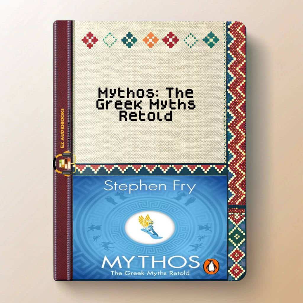 Mythos: The Greek Myths Retold Audiobook: A Journey Through Ancient ...
