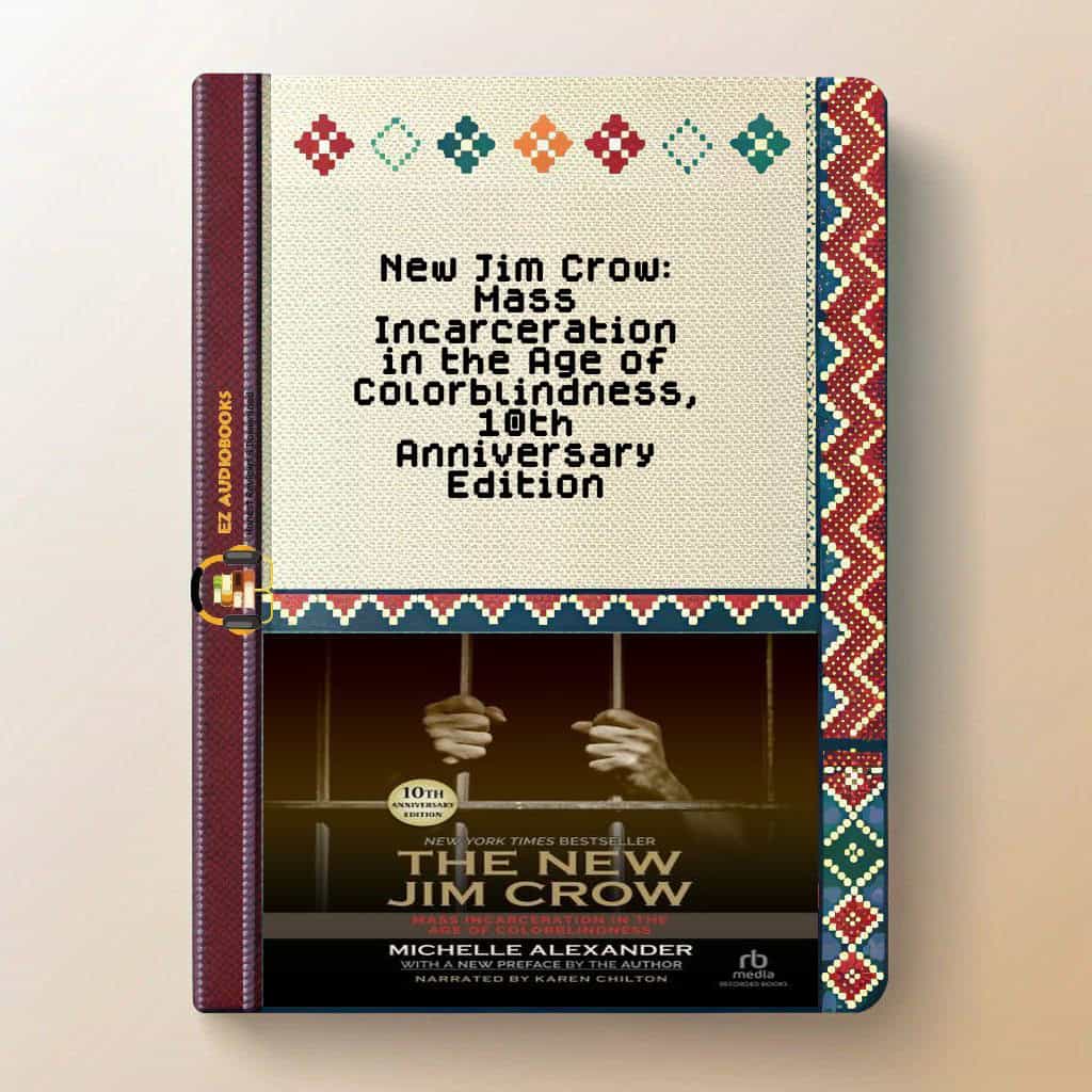 New Jim Crow: Mass Incarceration in the Age of Colorblindness, 10th ...